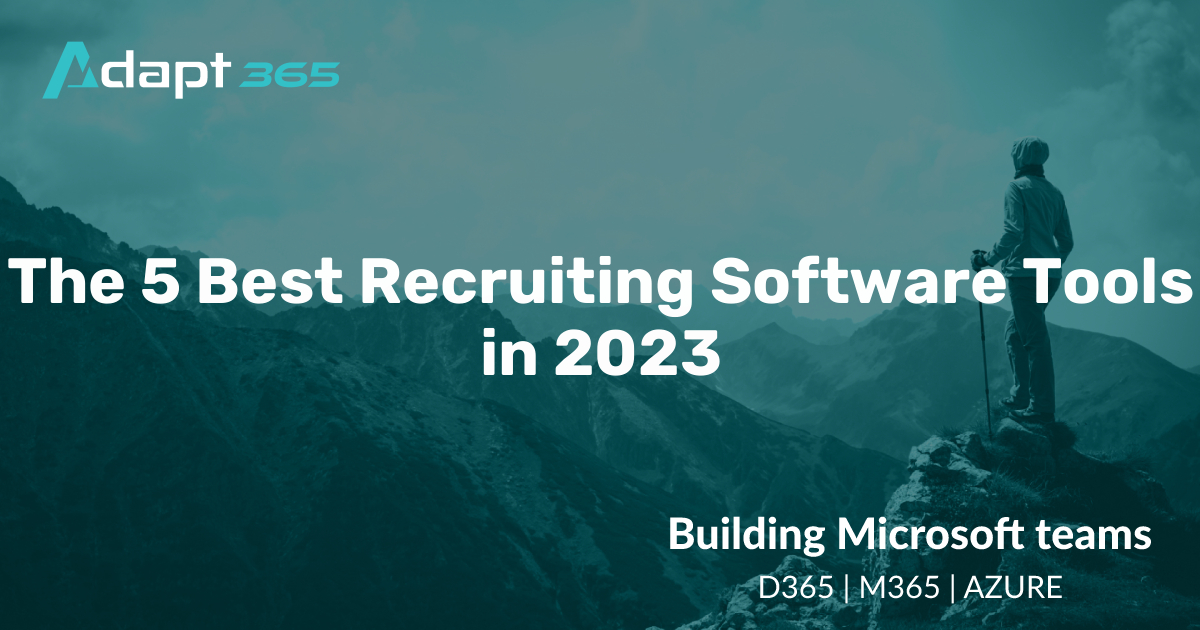 The 5 Best Recruiting Software Tools in 2023 | Adapt 365