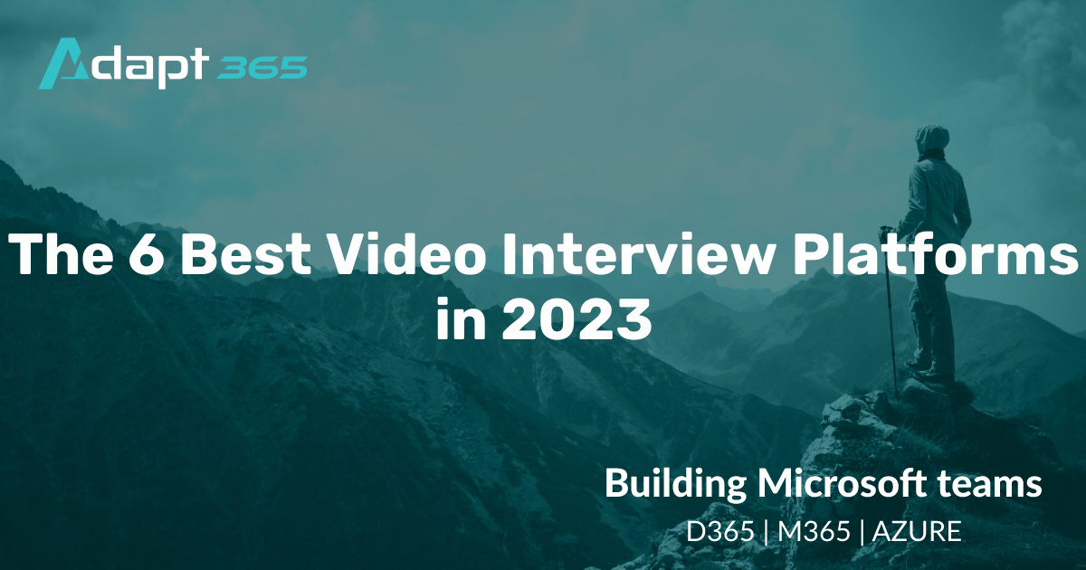 The 6 Best Video Interview Platforms in 2023 | Adapt 365