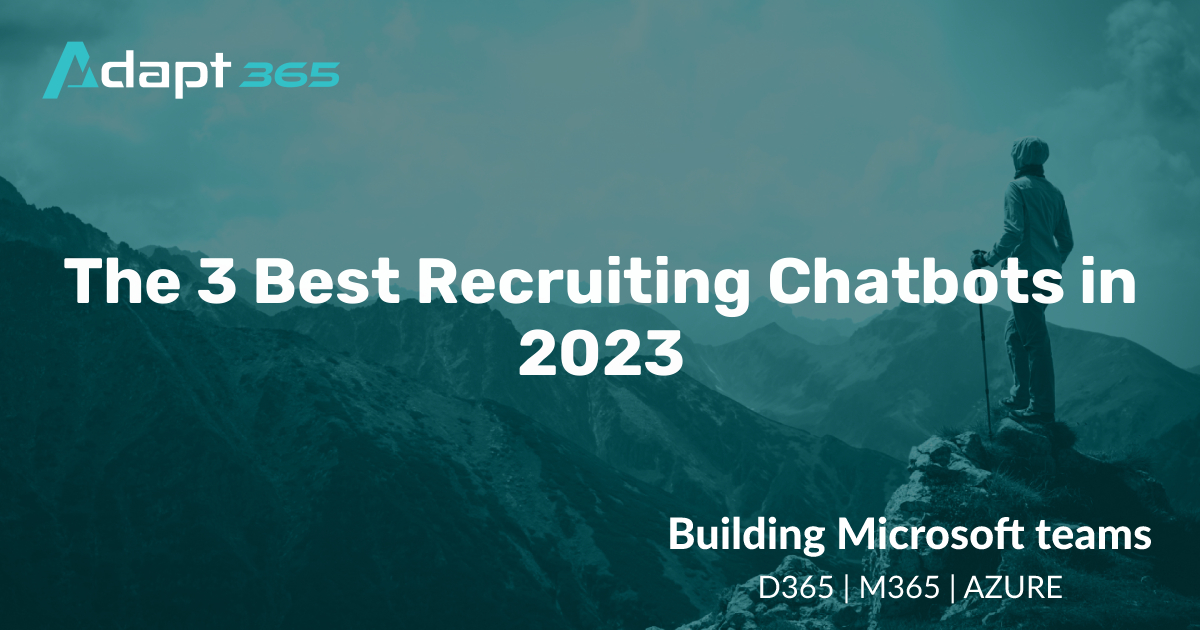 The 3 Best Recruiting Chatbots in 2023 – Adapt 365